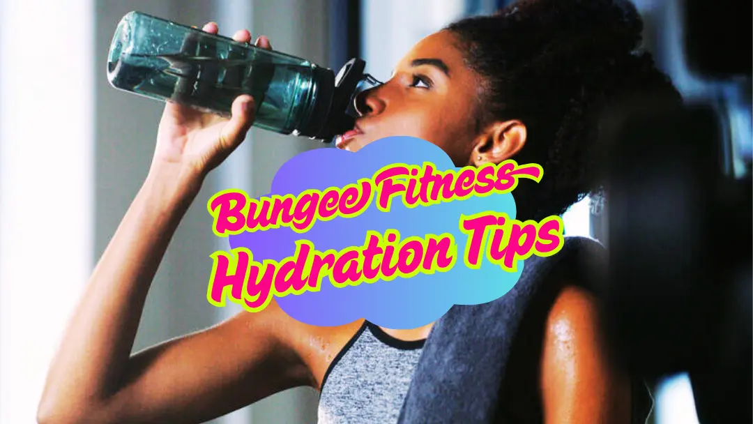 Bungee Fitness Hydration Tips - High-Intensity Workout