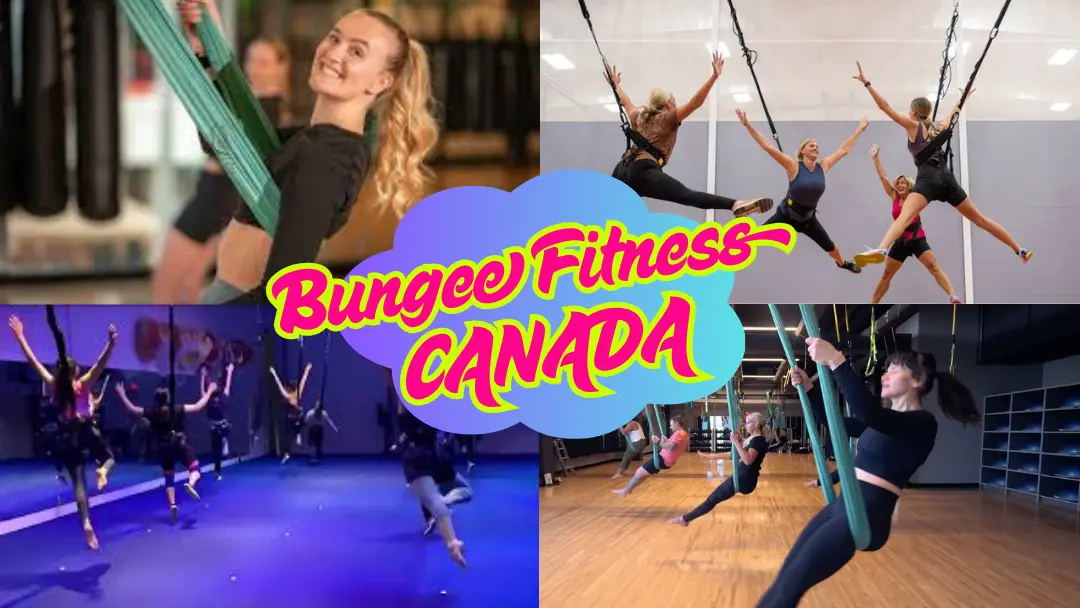 Bungee Fitness Canada: Top Locations in Toronto Edmonton& More